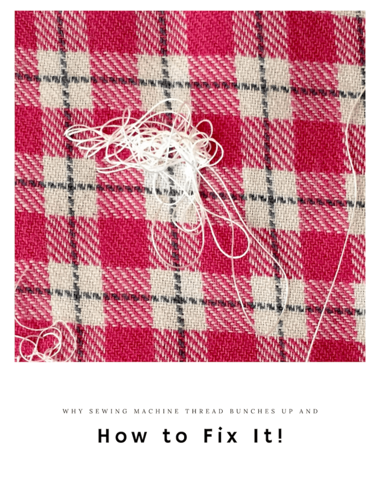 How to Fix Sewing Machine Thread Bunching Up - Itchin' for some Stitchin'
