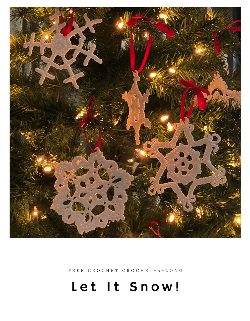 The Let It Snow: Snowflake Series CAL - 12 Free Crochet Snowflake Patterns