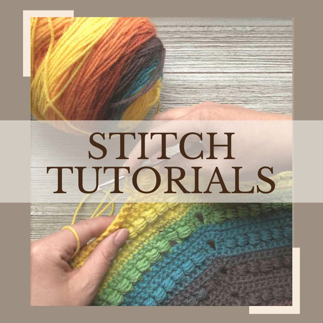 Crochet Stitch Tutorials for Beginners & Beyond